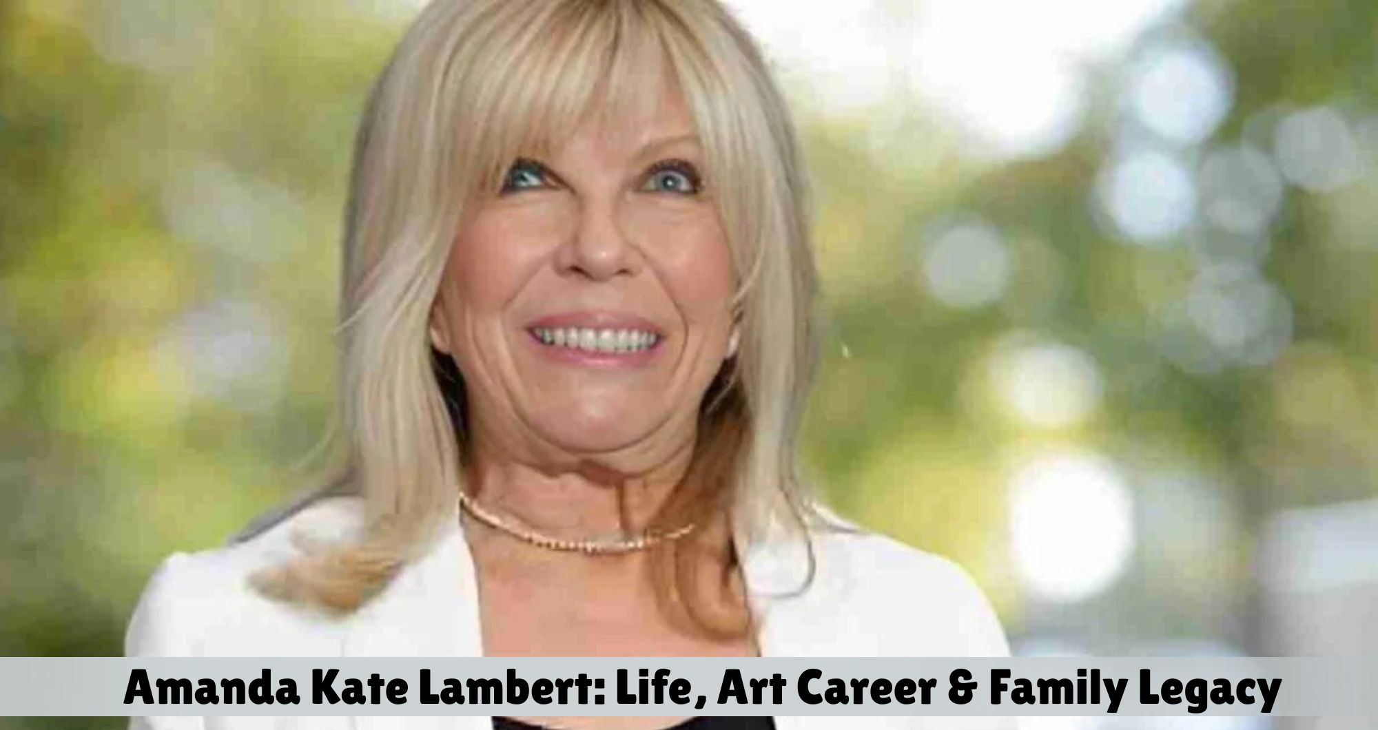 Amanda Kate Lambert: Life, Art Career & Family Legacy